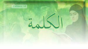 3 Pengertian Kalimah Dalam Ilmu Nahwu - NAHWU.ID