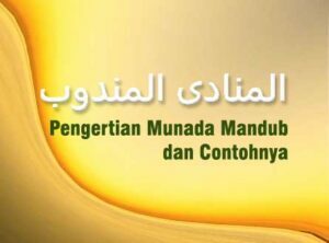 Pengertian Munada Mandub dan Contohnya