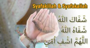Syafakillah dan Syafakallah شَفَاك اللهُ adalah Ucapan sekaligus Doa