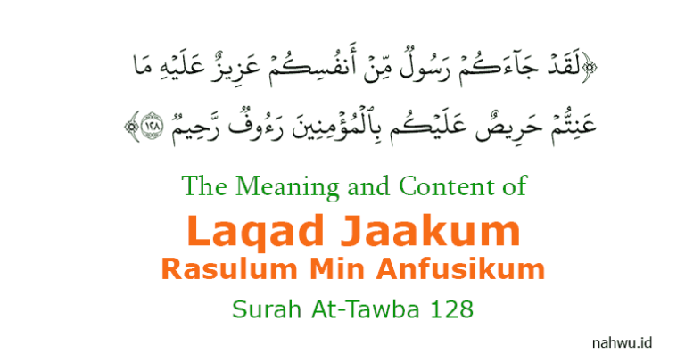 The Meaning and Content of Laqad Jaakum Rasulum Min Anfusikum