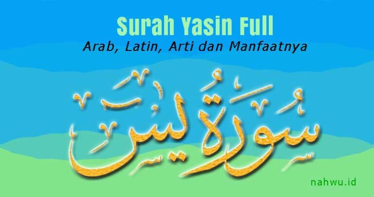 Surah Yasin Full: Arab, Latin, Arti dan Manfaatnya