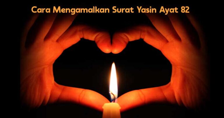Bacaan Surah Yasin Ayat 82 Beserta Artinya Berikut Cara Mengamalkannya