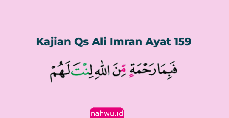 Kajian Qs Ali Imran Ayat 159
